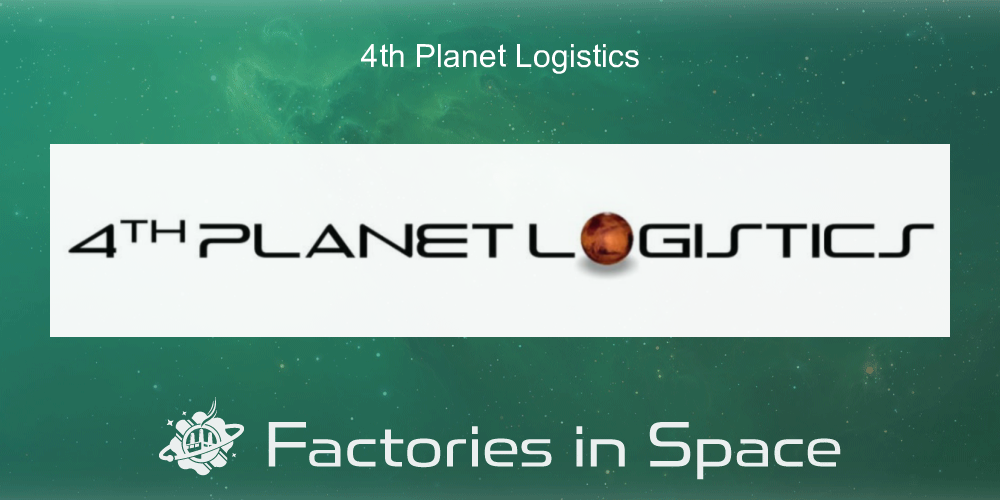4th Planet Logistics - Factories in Space