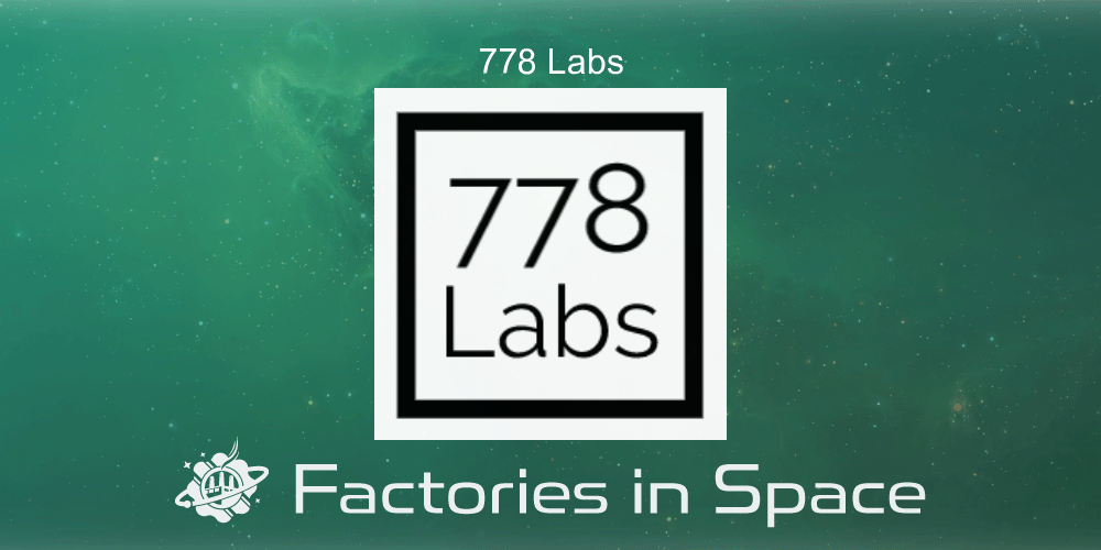 778 Labs - Factories in Space