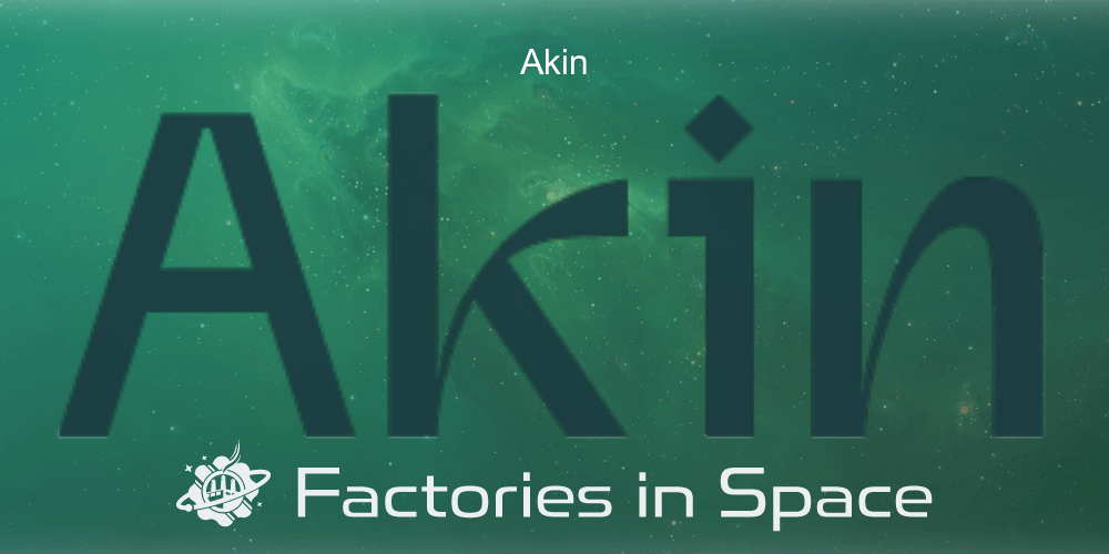 Akin - Factories in Space