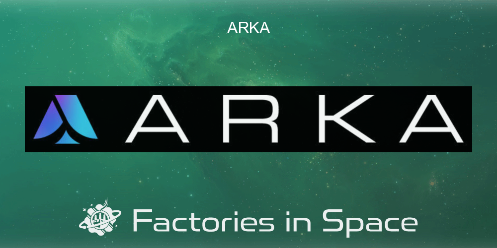 ARKA - Factories in Space