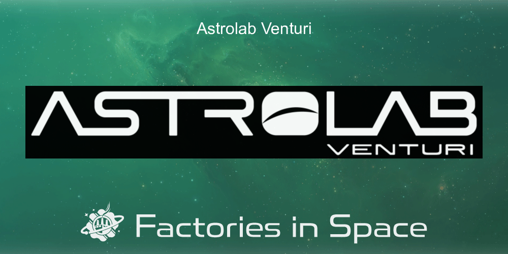 Astrolab Venturi - Factories in Space