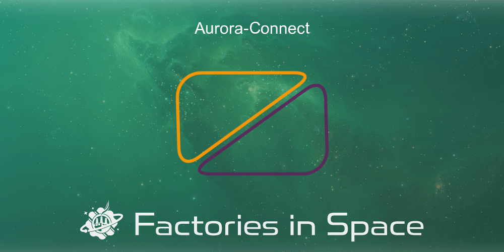 Aurora-Connect - Factories in Space