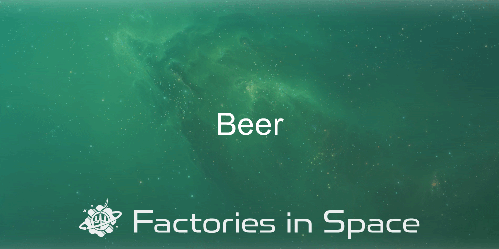 Beer - Factories in Space