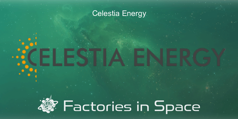 Celestia Energy - Factories in Space