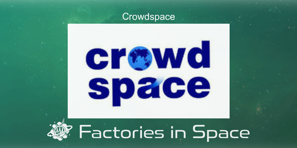 Crowdspace - Factories in Space