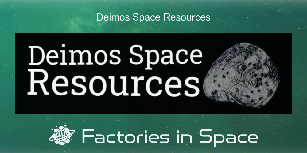 Deimos Space Resources - Factories in Space