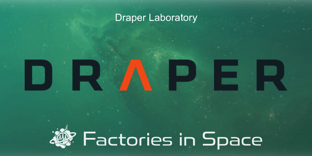 Draper Laboratory - Factories in Space