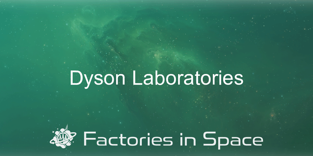 Dyson Laboratories - Factories in Space