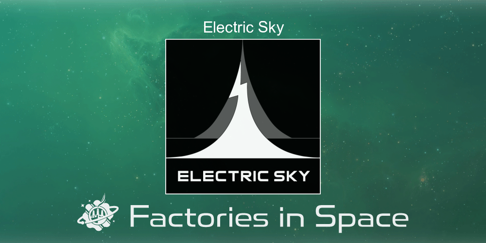 Electric Sky - Factories in Space
