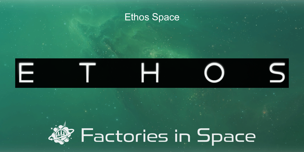 Ethos Space - Factories in Space