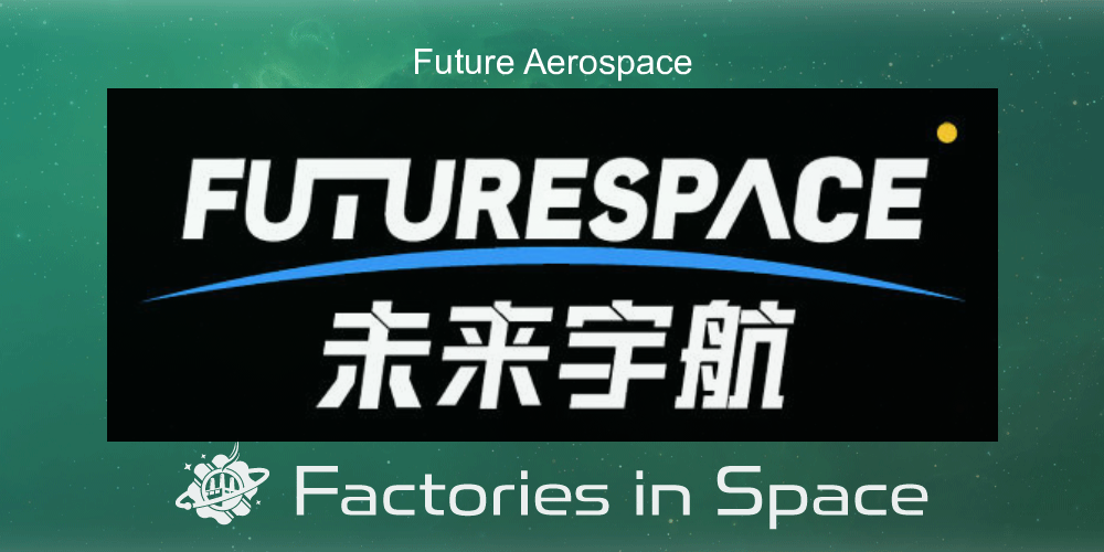 Future Aerospace - Factories in Space