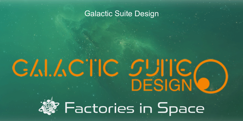 Galactic Suite Design - Factories in Space