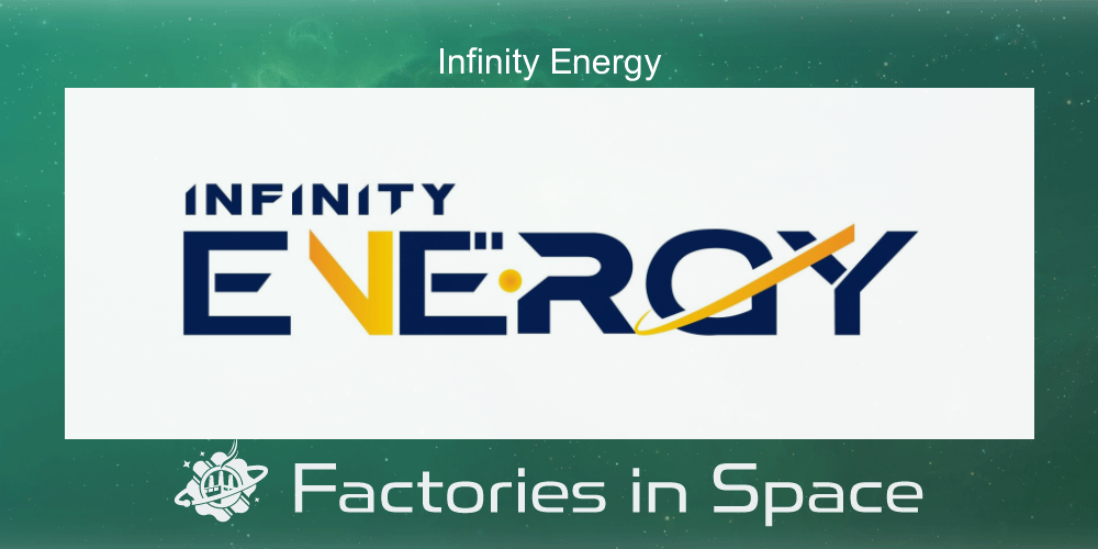 Infinity Energy - Factories in Space