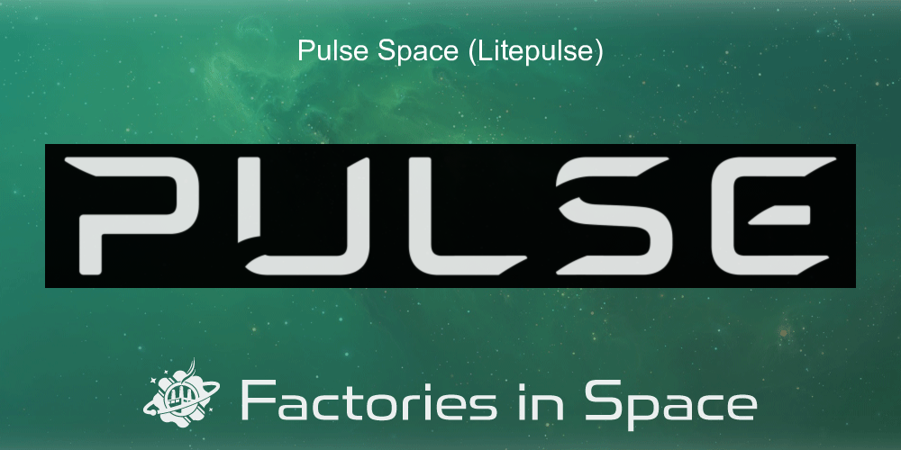 Pulse Space (Litepulse) - Factories in Space