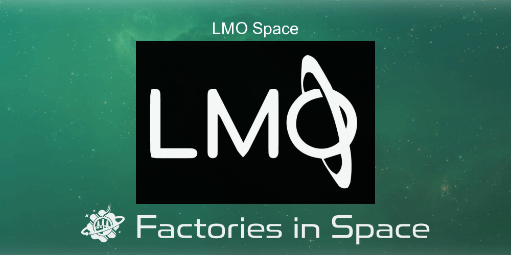 LMO Space - Factories in Space