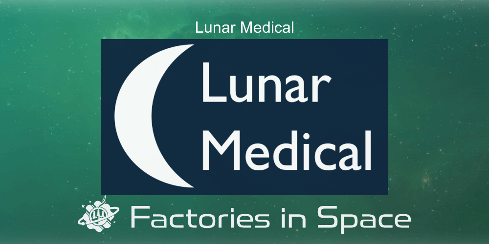 Lunar Medical - Factories in Space