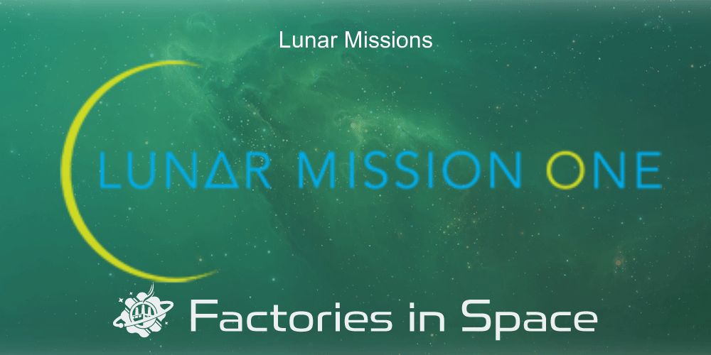 Lunar Missions - Factories in Space