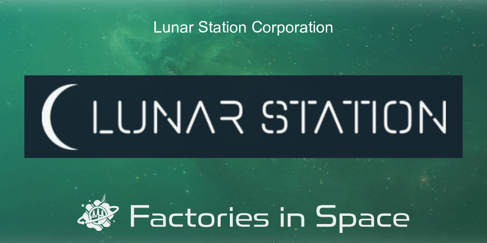 Lunar Station Corporation - Factories in Space