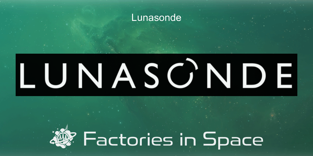 Lunasonde - Factories in Space
