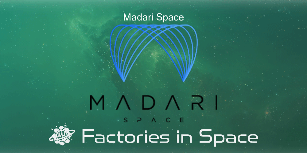 Madari Space - Factories in Space