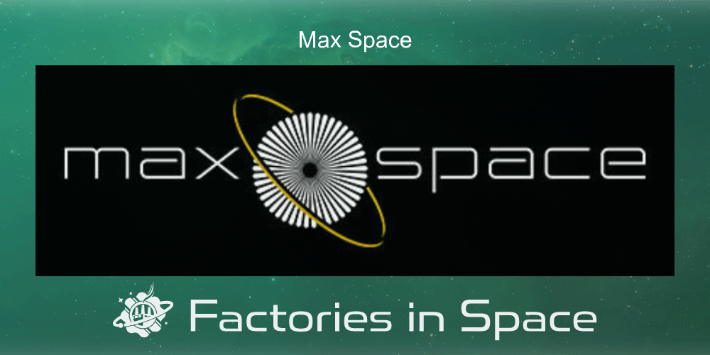 Max Space - Factories in Space