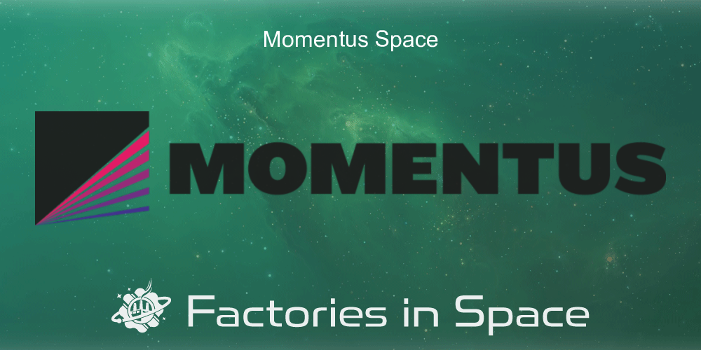 Momentus Space - Factories in Space