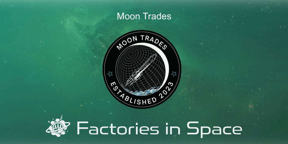 Moon Trades - Factories in Space