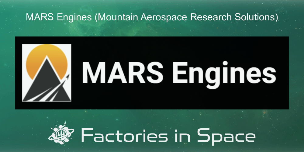 MARS Engines (Mountain Aerospace Research Solutions) - Factories in Space