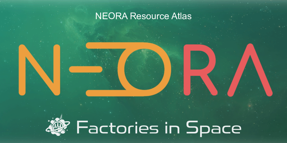 NEORA Resource Atlas - Factories in Space