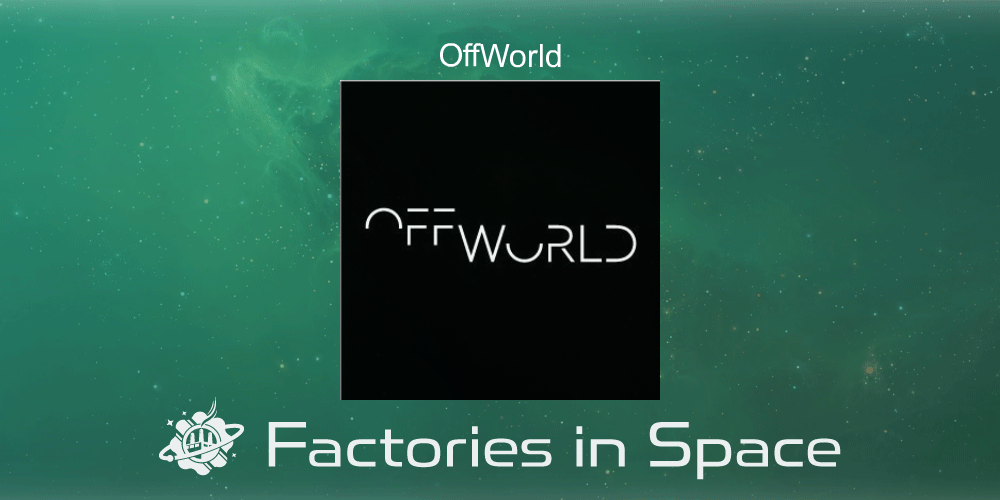 OffWorld - Factories in Space
