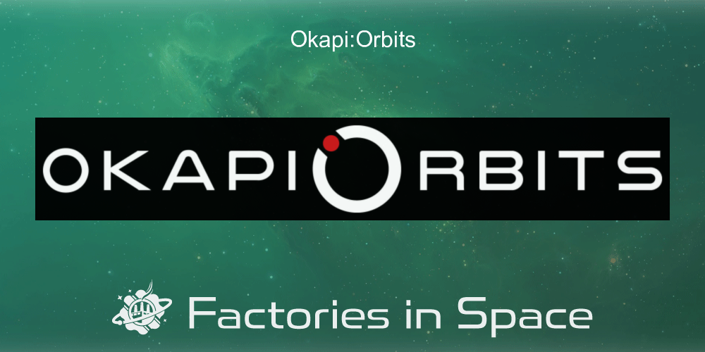 Okapi:Orbits - Factories in Space