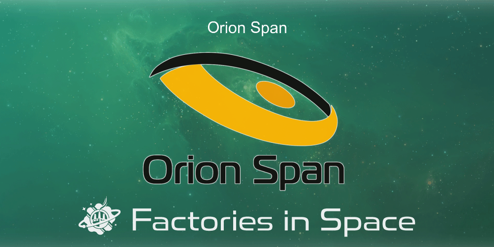 Orion Span - Factories in Space