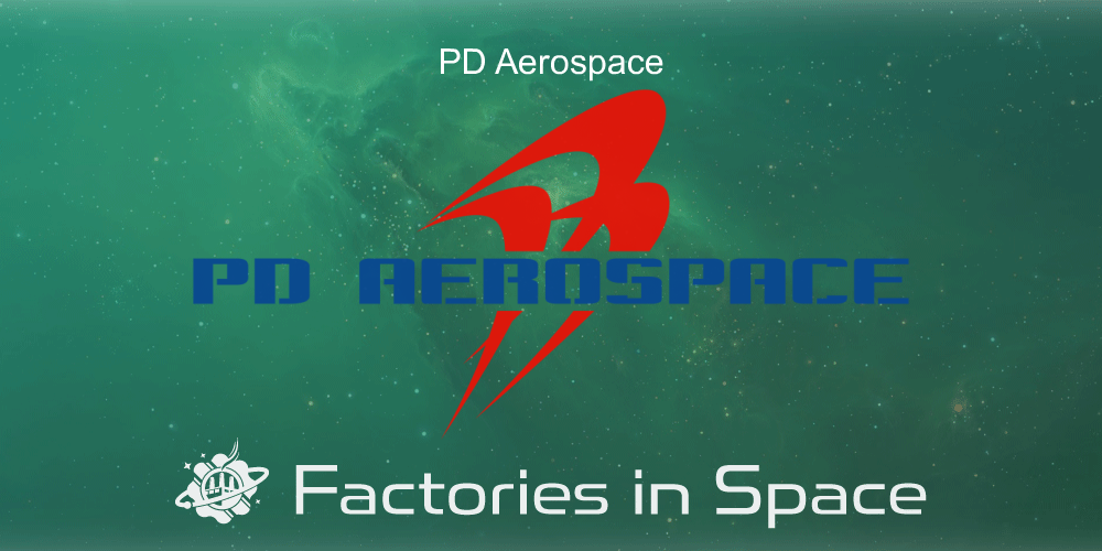 PD Aerospace - Factories in Space