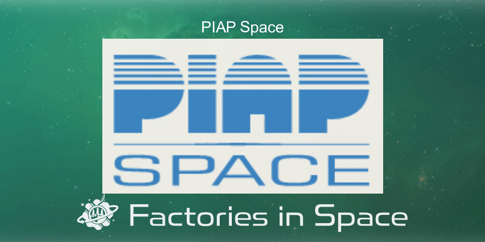 PIAP Space - Factories in Space