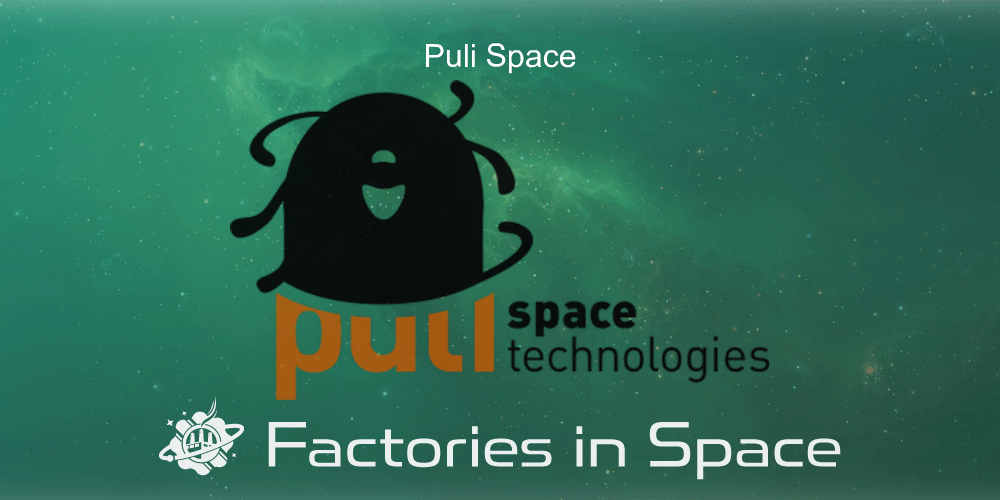 Puli Space - Factories in Space