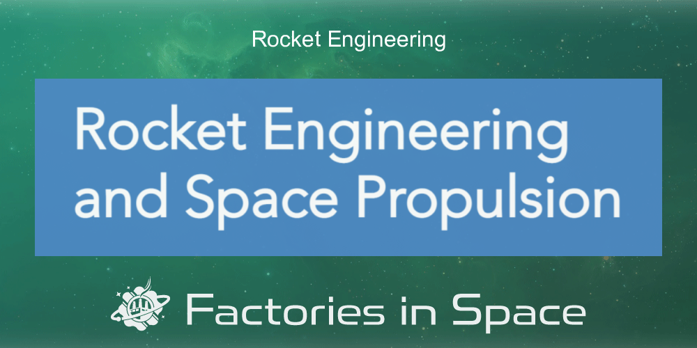 Rocket Engineering - Factories in Space