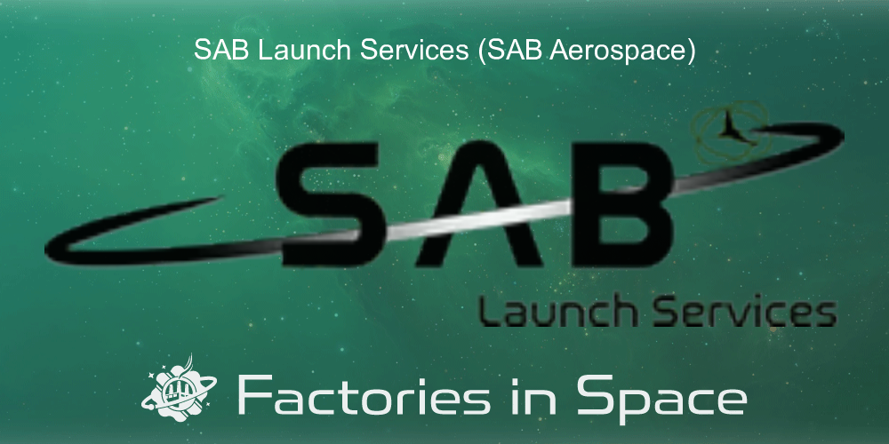 SAB Launch Services - Factories in Space
