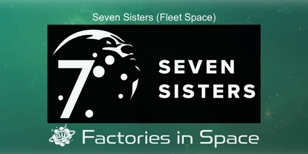 Seven Sisters (Fleet Space) - Factories in Space