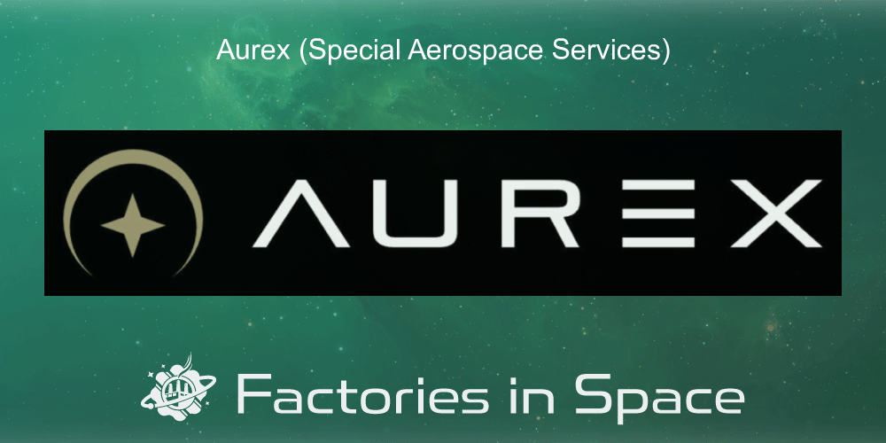 Aurex (Special Aerospace Services) - Factories in Space