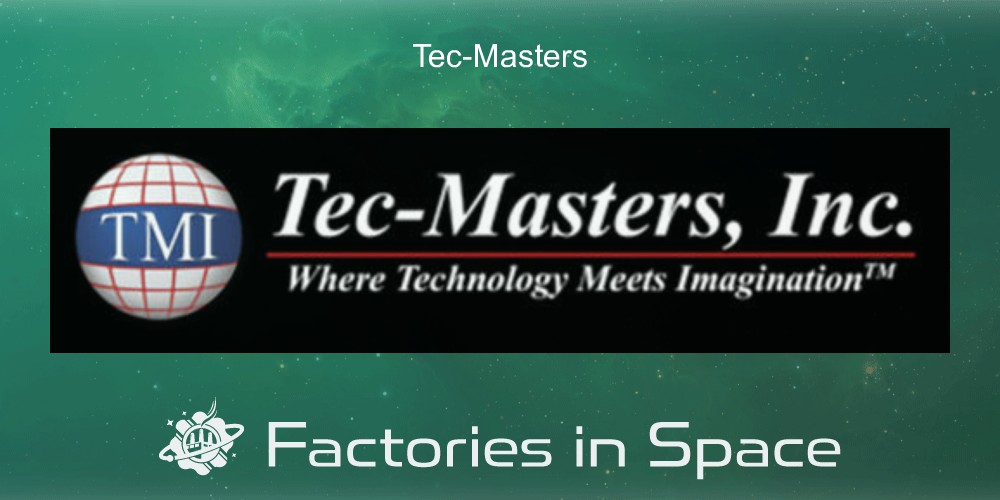 Tec-Masters - Factories in Space
