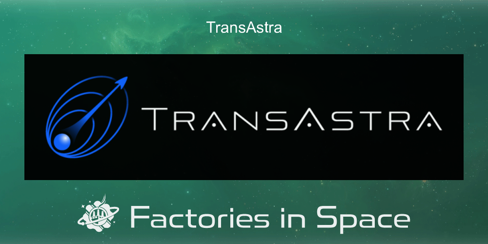 TransAstra - Factories in Space