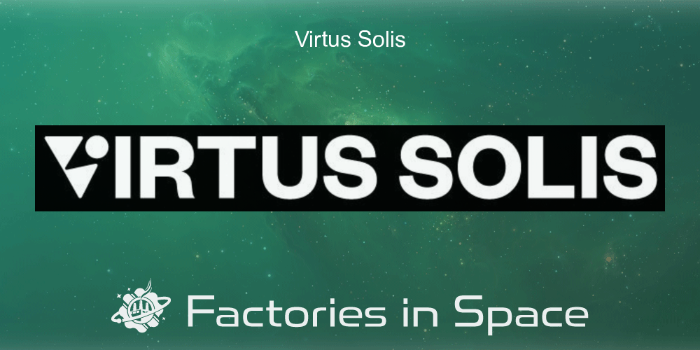 Virtus Solis - Factories in Space