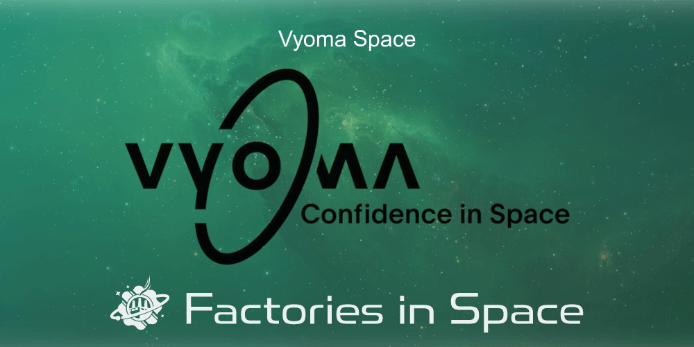 Vyoma Space - Factories in Space