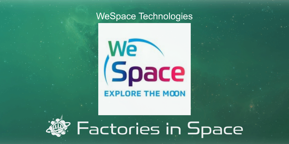 WeSpace Technologies - Factories in Space