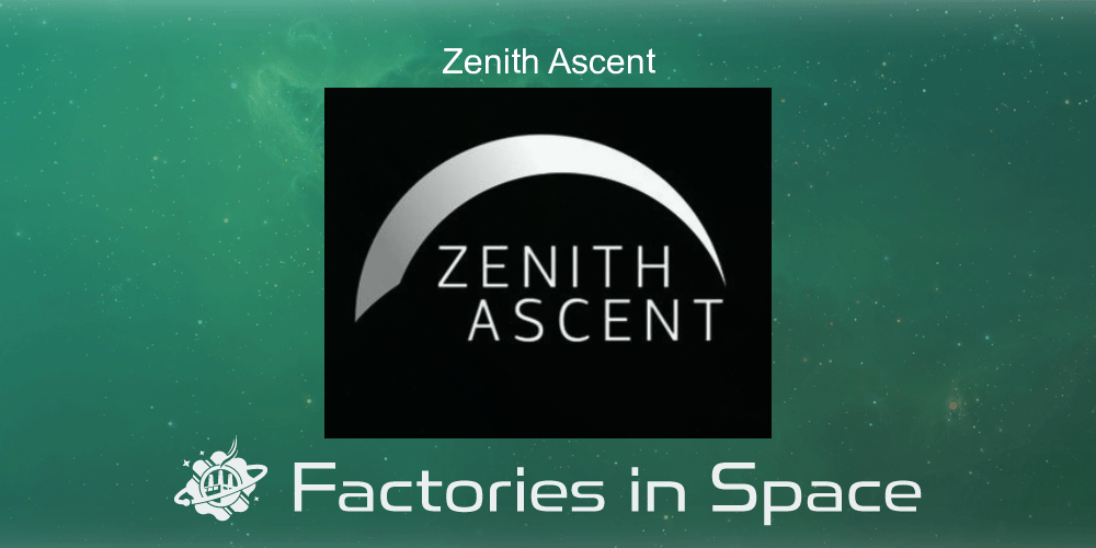 Zenith Ascent - Factories in Space