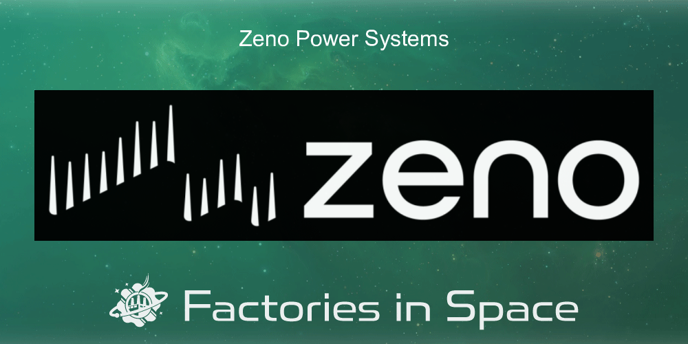 Zeno Power Systems - Factories in Space